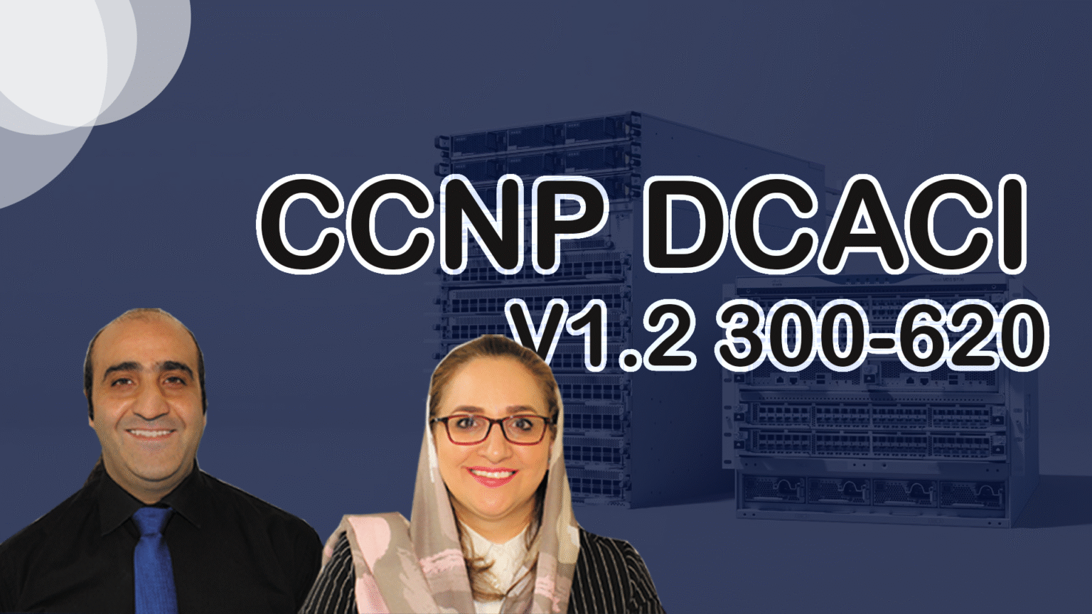 آموزش آنلاین CCNP DCACI v1.2 – ماهورنت